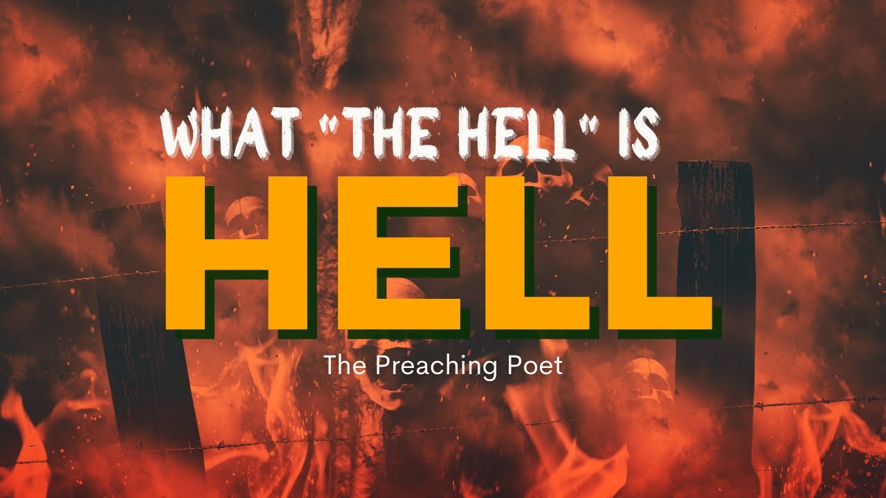 What The Hell is Hell ? Breaking Down Hell From the Bible - YouTube