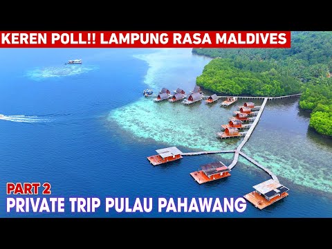 ANDREAS RESORT PAHAWANG‼️PRIVATE TRIP PULAU PAHAWANG LAMPUNG 2024 | RESORT KEREN ALA MALDIVES‼️