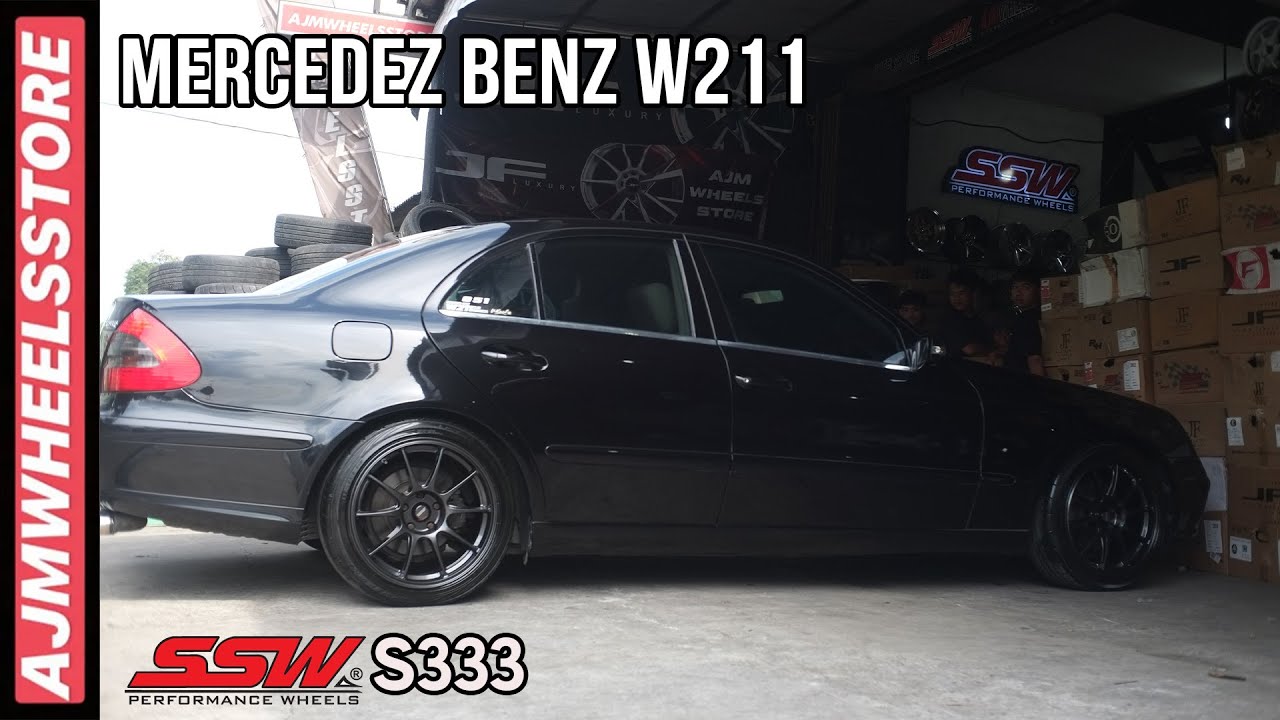 MODIFIKASI MERCEDES BENZ W211 VELG SSW S333 // AJMHEELSSTORE - YouTube