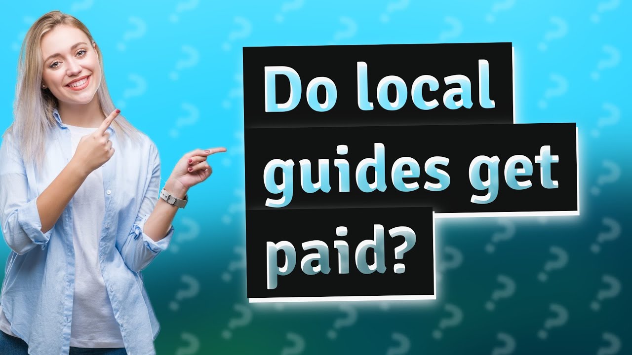 Do local guides get paid? - YouTube