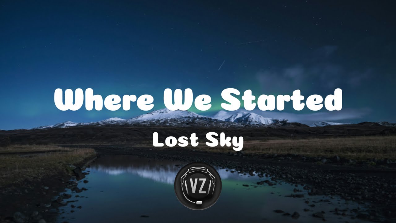 Where we started - Lost Sky feat. Jex (Lyrics Video) - YouTube