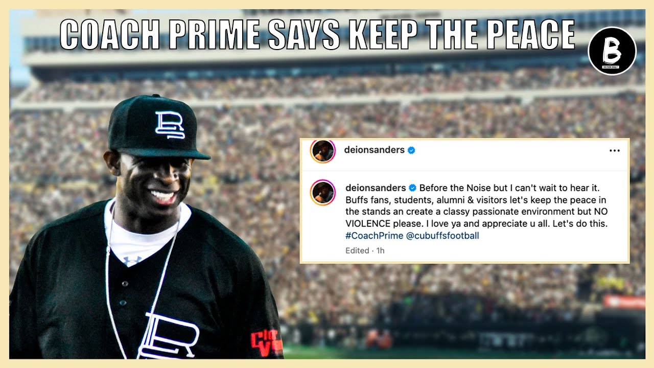 Coach Prime Ask Fans to Keep the Peace Ahead of Tonight’s Game vs ...