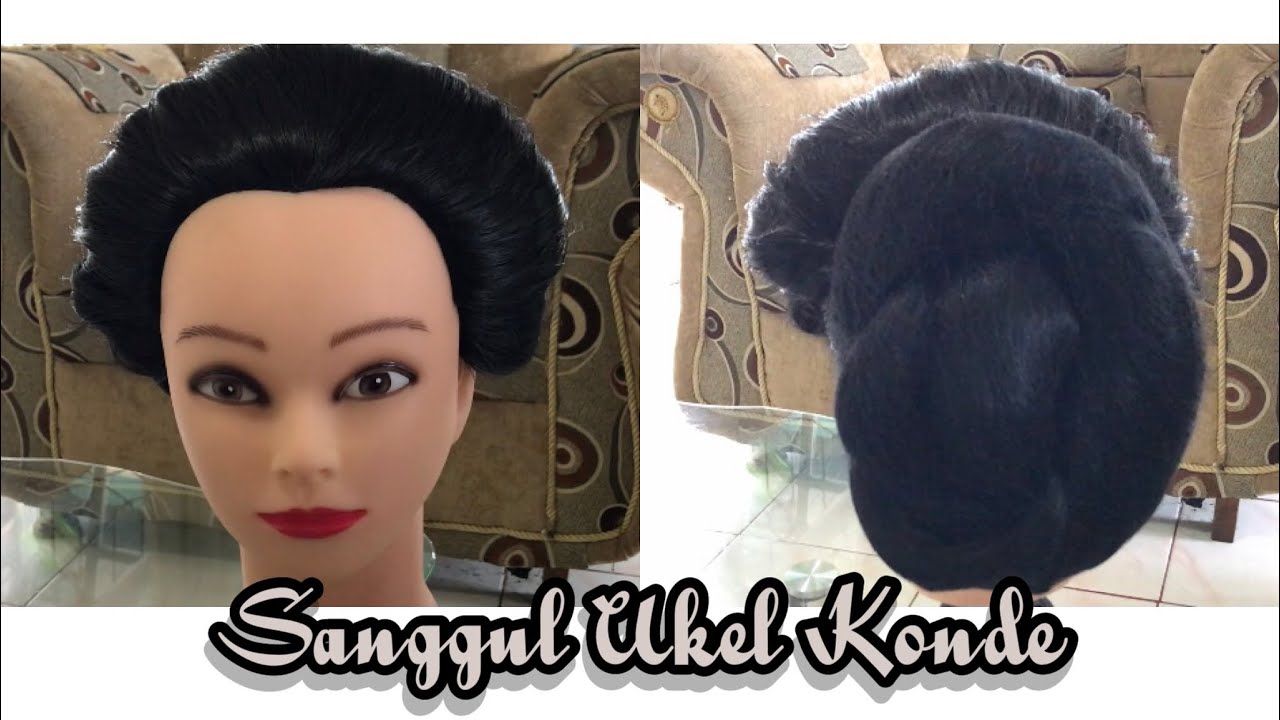 TUTORIAL SANGGUL UKEL KONDE | Solo - YouTube
