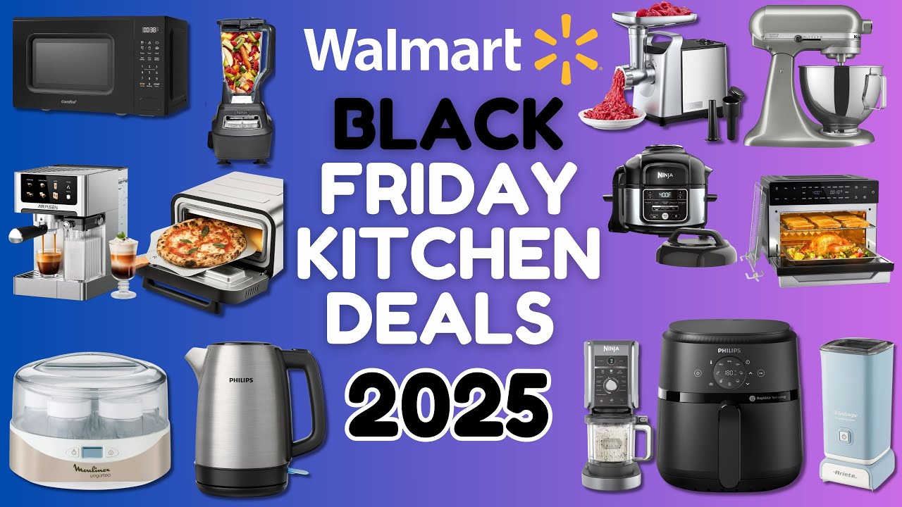 35 EARLY Walmart Black Friday Kitchen Deals 2025 — UPTO 74% OFF! - YouTube