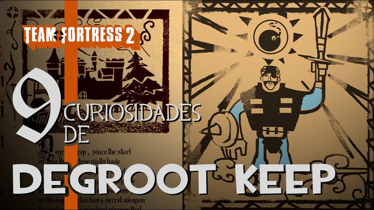 9 curiosidades de DeGroot Keep - Modo Medieval (TF2) - YouTube