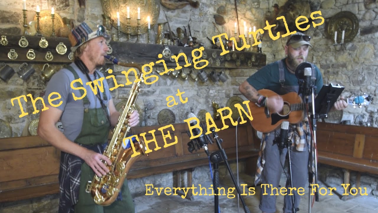 The Swingin' Turtles: Everything Is There For You (Live at The Barn ...