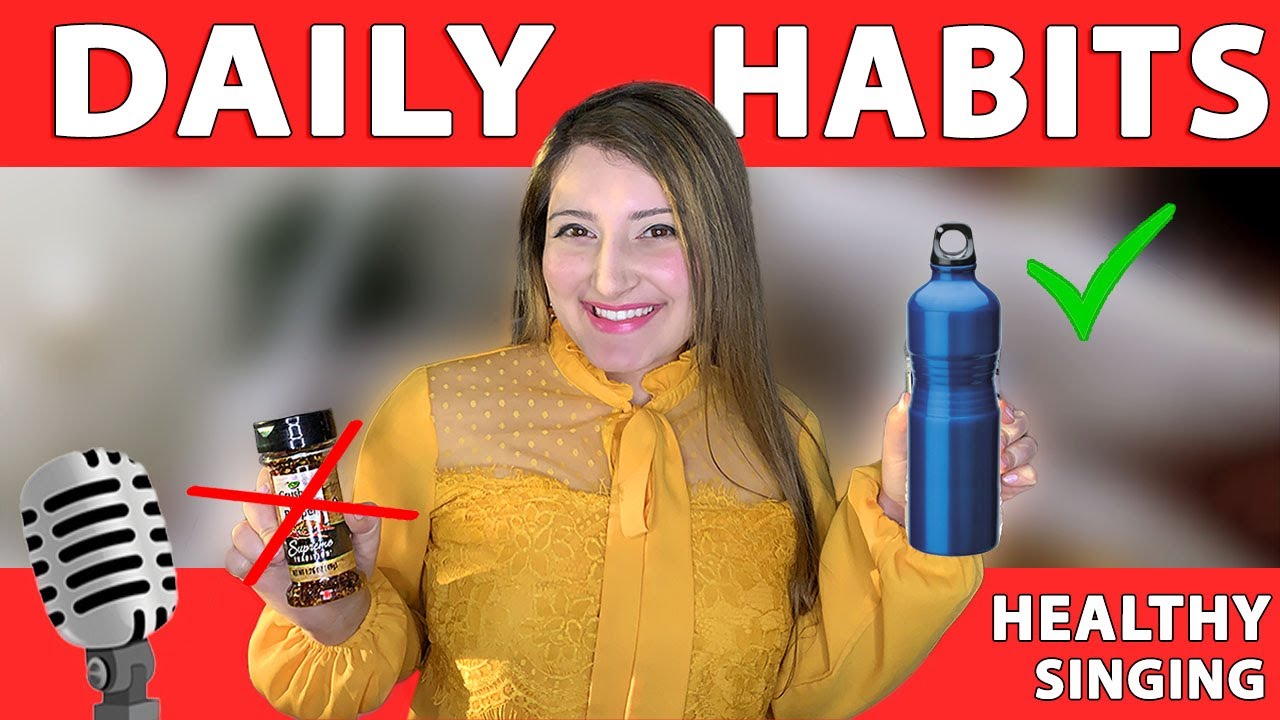 5 Daily Habits for a HEALTHY SINGING VOICE! - YouTube