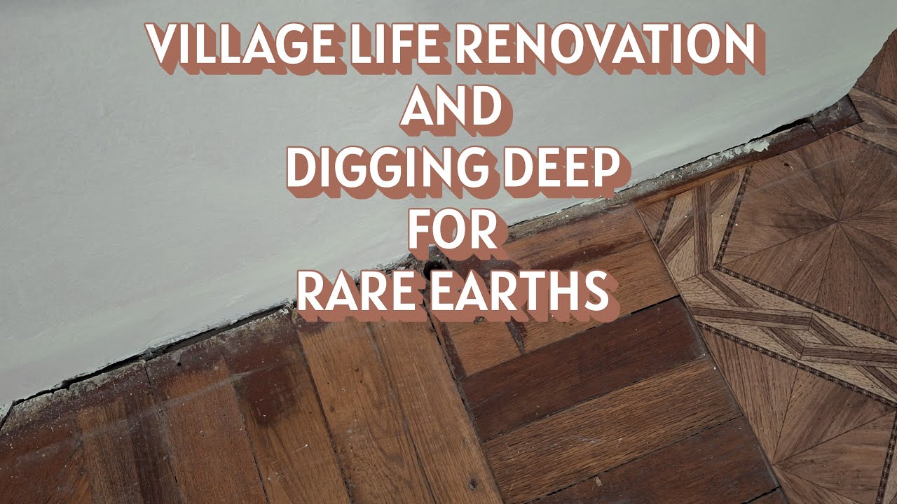 Village Life Renovation uncovering rare earths - YouTube