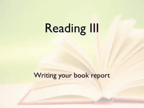 Reading 3: How to write your book report - YouTube