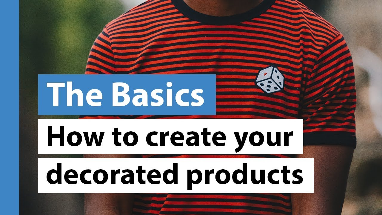 How to create your decorated products - Tutorial - YouTube