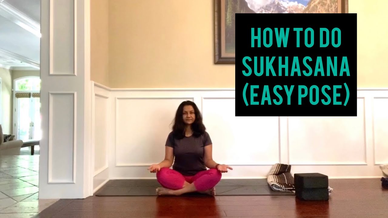 How to do Sukhasana (Easy Pose) - YouTube