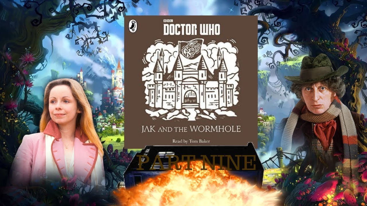 Doctor Who Time lord Fairy tales#9Jak and The Wormhole - YouTube