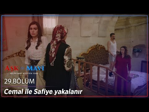 Aşk ve Mavi 29.Bölüm - Cemal ile Safiye yakalanır!