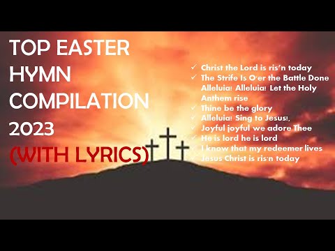 TOP EASTER HYMN COMPILATION (WITH LYRICS) | Resurrection Joy and ...