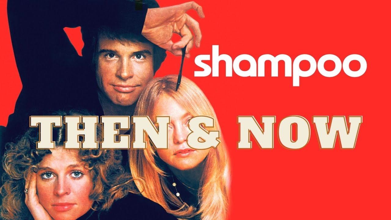Shampoo (1975) - Then and Now (2021) - YouTube