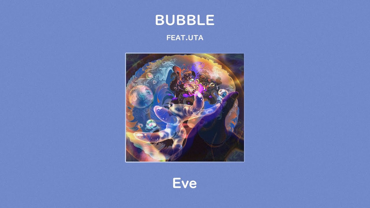 「Thaisub」BUBBLE FEAT.UTA「バブル」 - Eve - YouTube