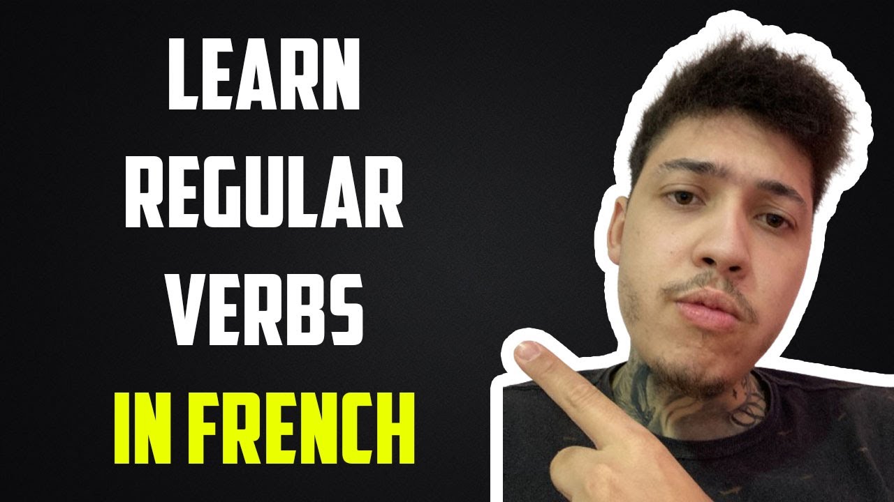 Regular Verbs in French - YouTube