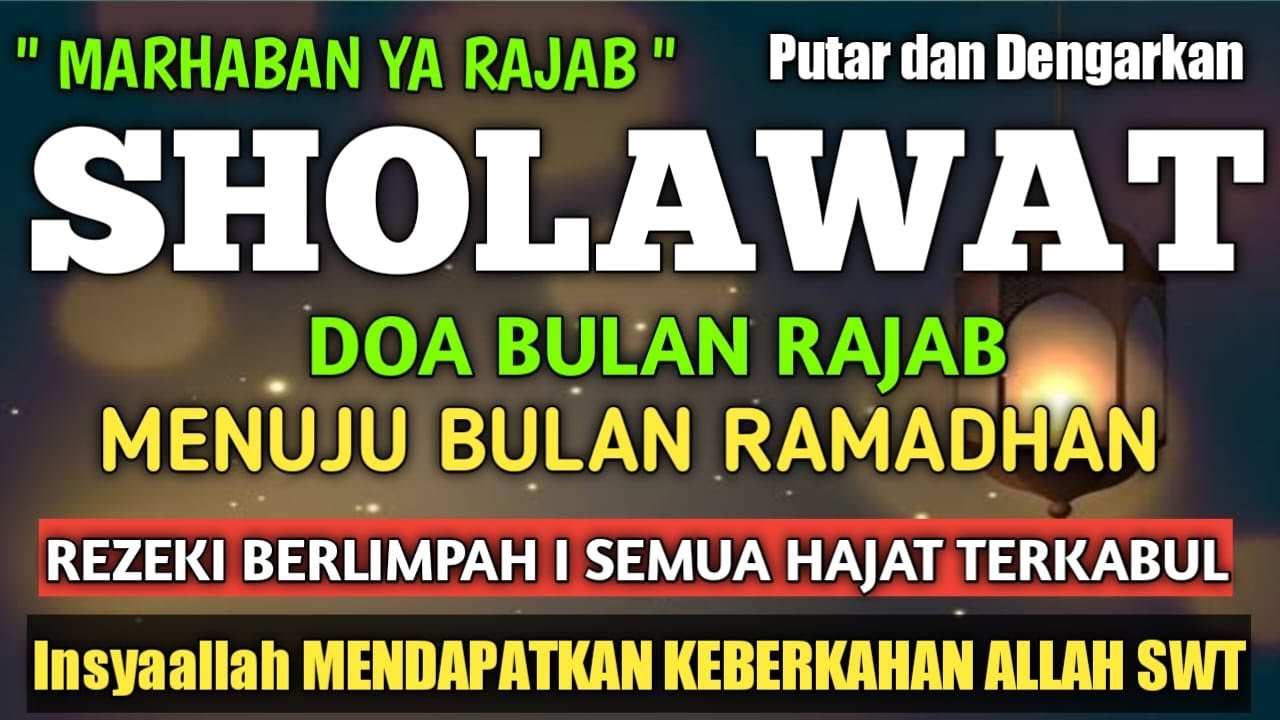Sholawat Bulan Rajab Merdu InsyaAllah Mendapatkan Keberkahan Allah l ...