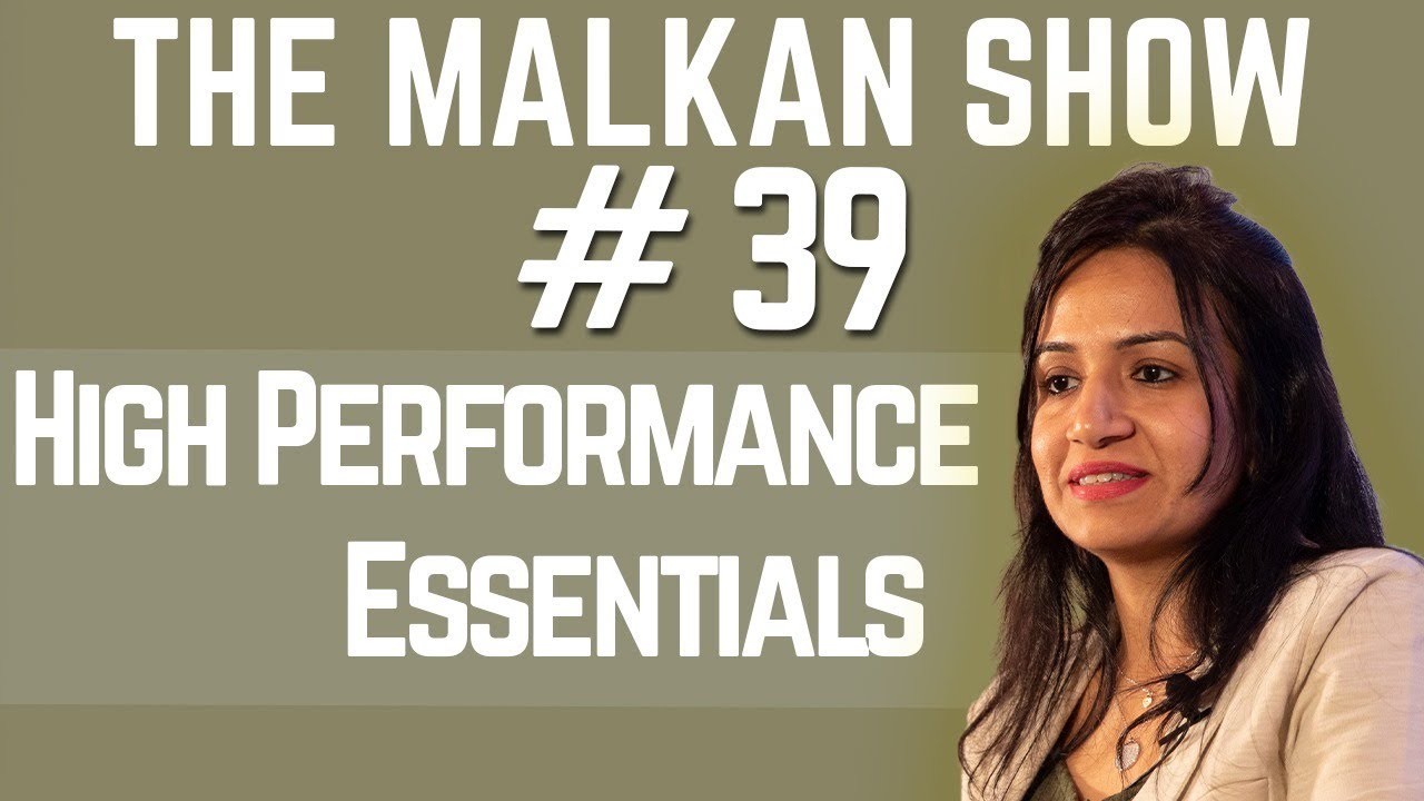 The Malkan Show #39 High Performance Essentials - YouTube