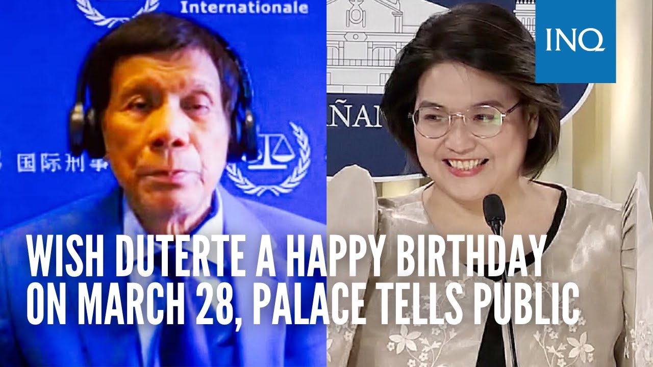 Wish Duterte a happy birthday on March 28, Palace tells public - YouTube