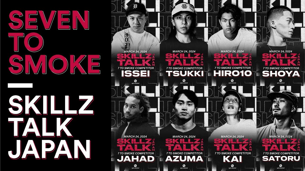 7 To Smoke | Issei, Hiro10, Satoru, Azuma, Tsukki, Kai, Shoya, Jahad ...