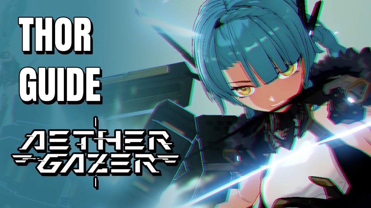 Tsundere DPS Thunder, Thor Build | Aether Gazer Guide - YouTube