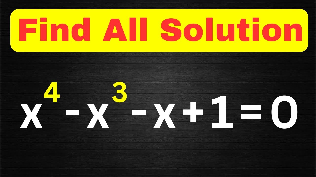 Solve Quartic Equation | Can you find all solution - YouTube