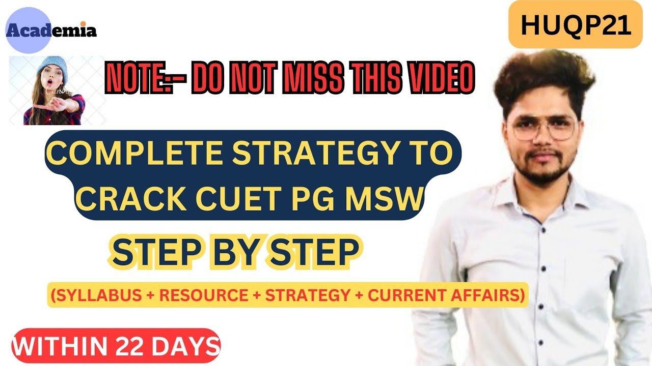 Crack NTA CUET PG MSW Entrance Exam: Strategies, Resources, and Current Affairs Tips | Nadeem ...