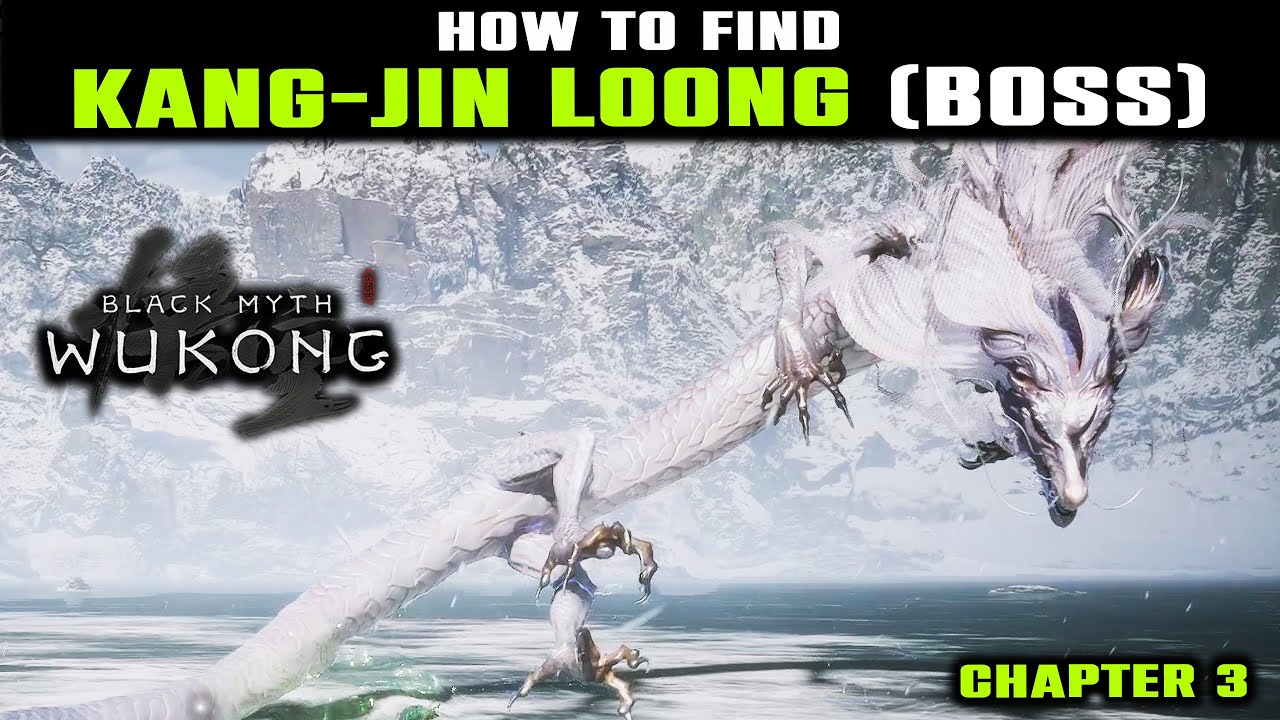 How to Find Kang-Jin Loong Boss Location Guide (Complete) | Black Myth ...