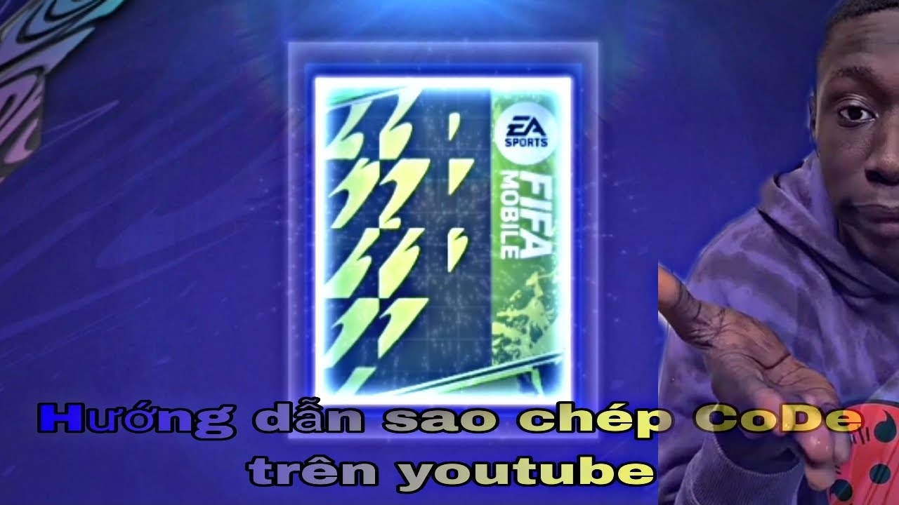 Hướng dẫn sao chép CoDe trên youtube FiFa MoBiLe Hàn Quốc - YouTube