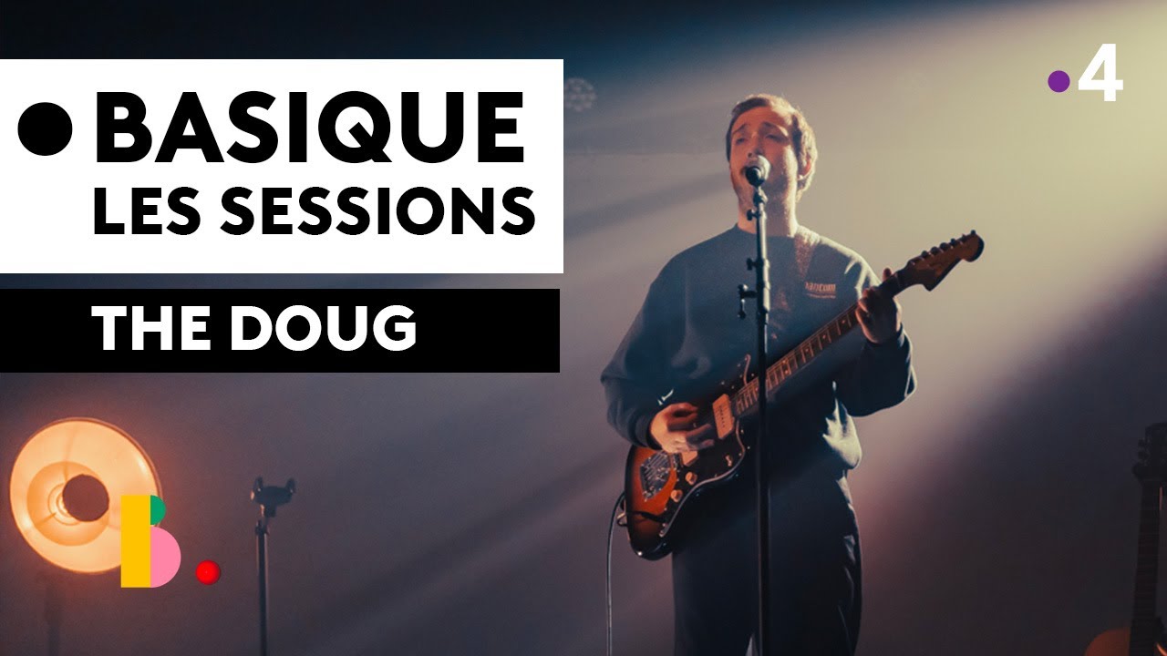 THE DOUG - Basique, les sessions - YouTube