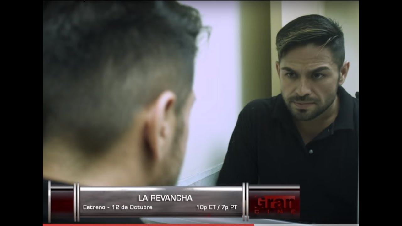 La Revancha ESTRENO 16 de Octubre | Gran Cine - YouTube