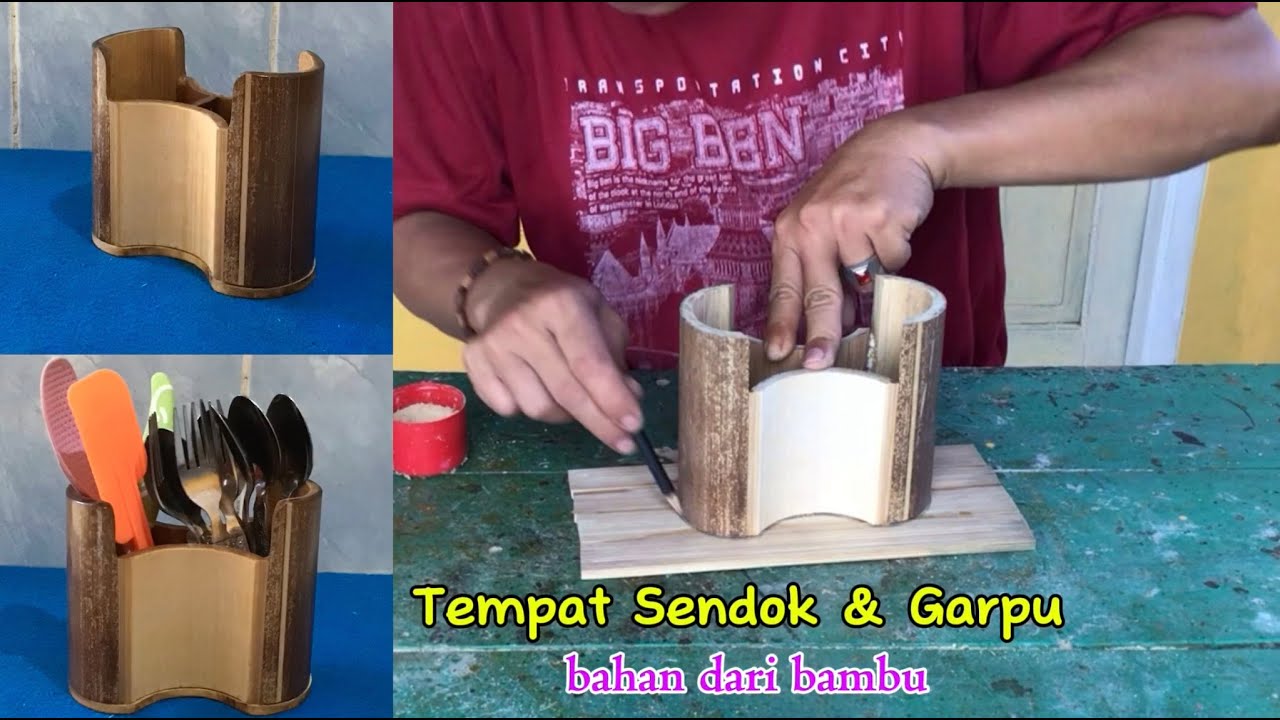 Cara Membuat Tempat Sendok dan Garpu dari Bambu ~ Kerajinan dari Bambu - YouTube
