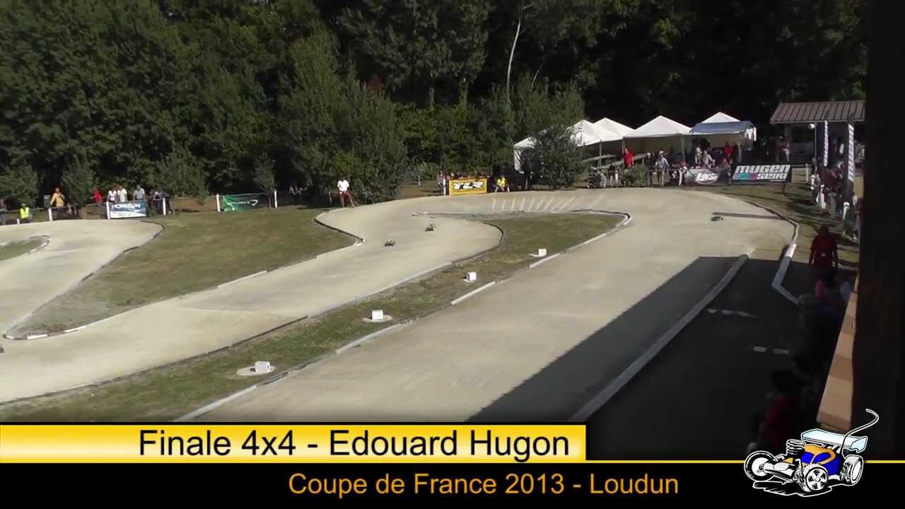 Coupe de France 2013 Loudun Finale 4x4 Edouard Hugon - YouTube