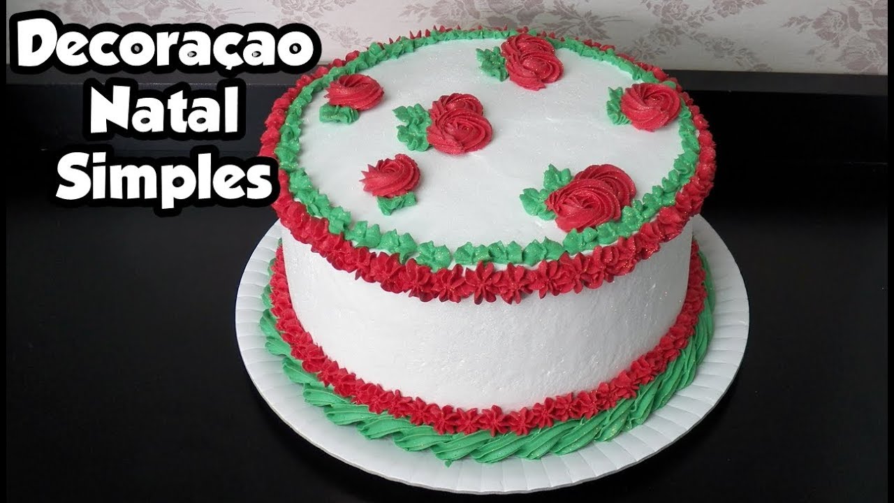 DECORAÇÃO BOLO DE NATAL SIMPLES - DECORAÇÃO NATALINA - Bru na Cozinha ...