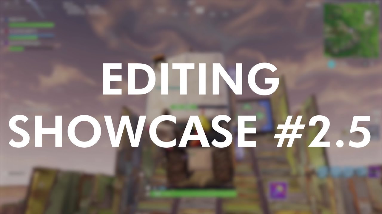 Fortnite - Editing Showcase 2.5 - YouTube