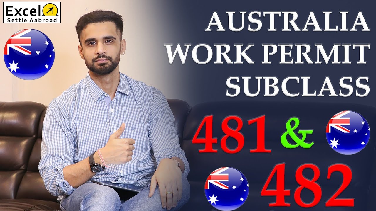 AUSTRALIA 🇦🇺WORK PERMIT SUBCLASS 482 and 481 - YouTube