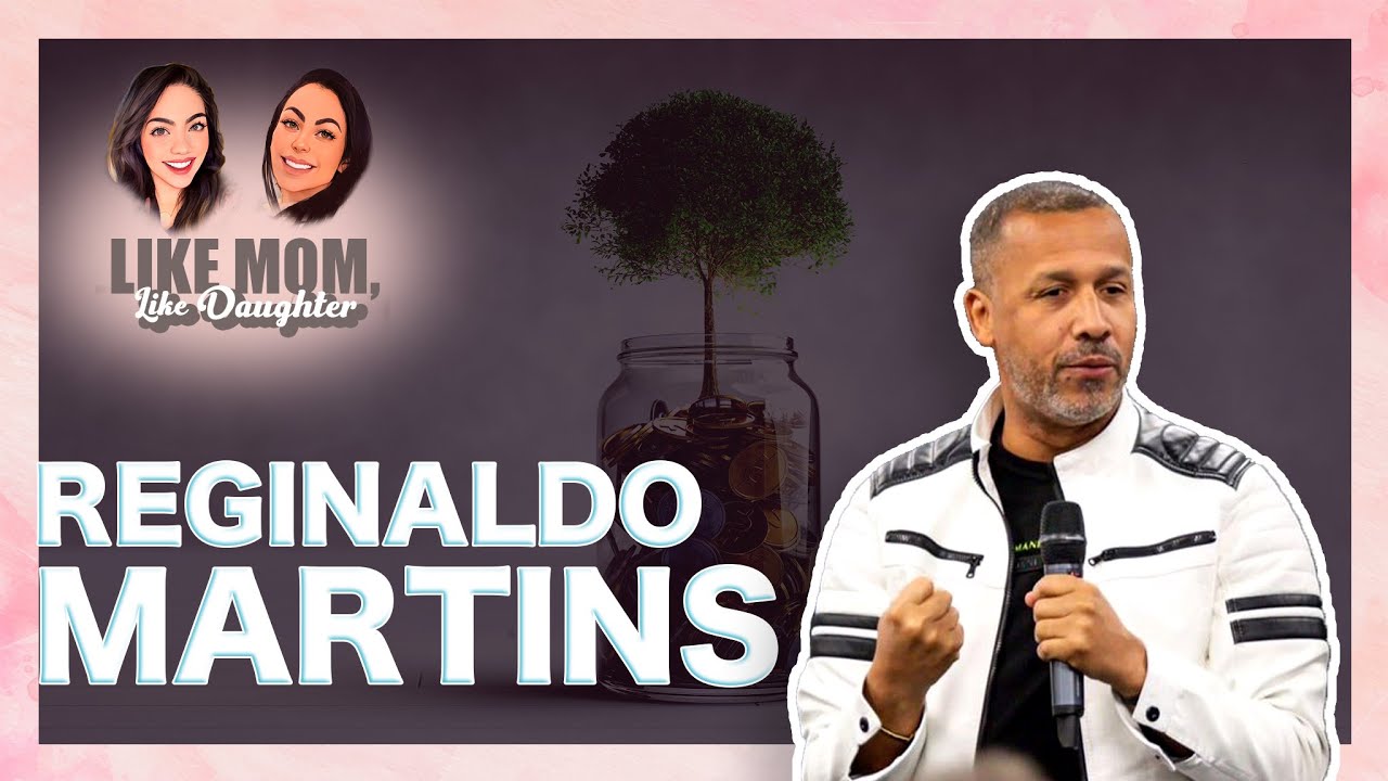 REGINALDO MARTINS | Ep. 9 | Like Mom, Like Daughter Podcast (Portuguese w/ English Subtitles ...