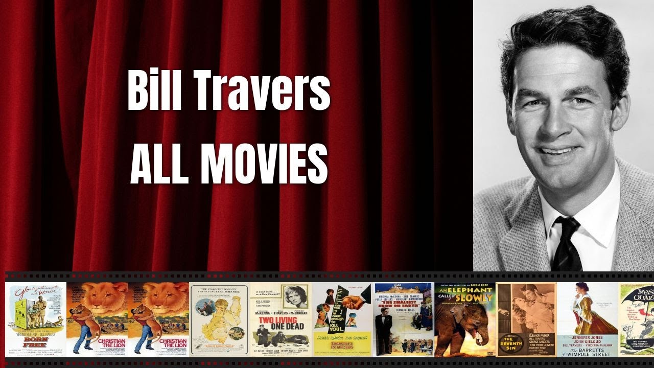 Bill Travers - Best movies - YouTube