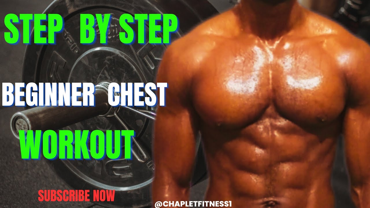 Chest Workout for Beginners: Step-by-Step Guide to a Stronger Chest ...