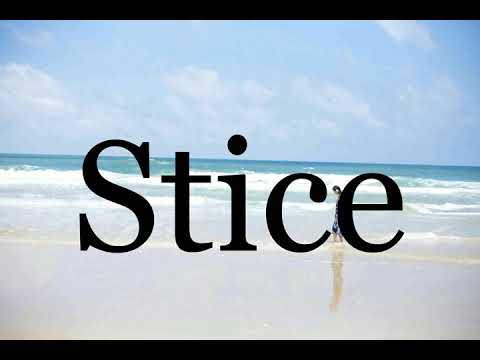 How To Pronounce Stice🌈🌈🌈🌈🌈🌈Pronunciation Of Stice - YouTube