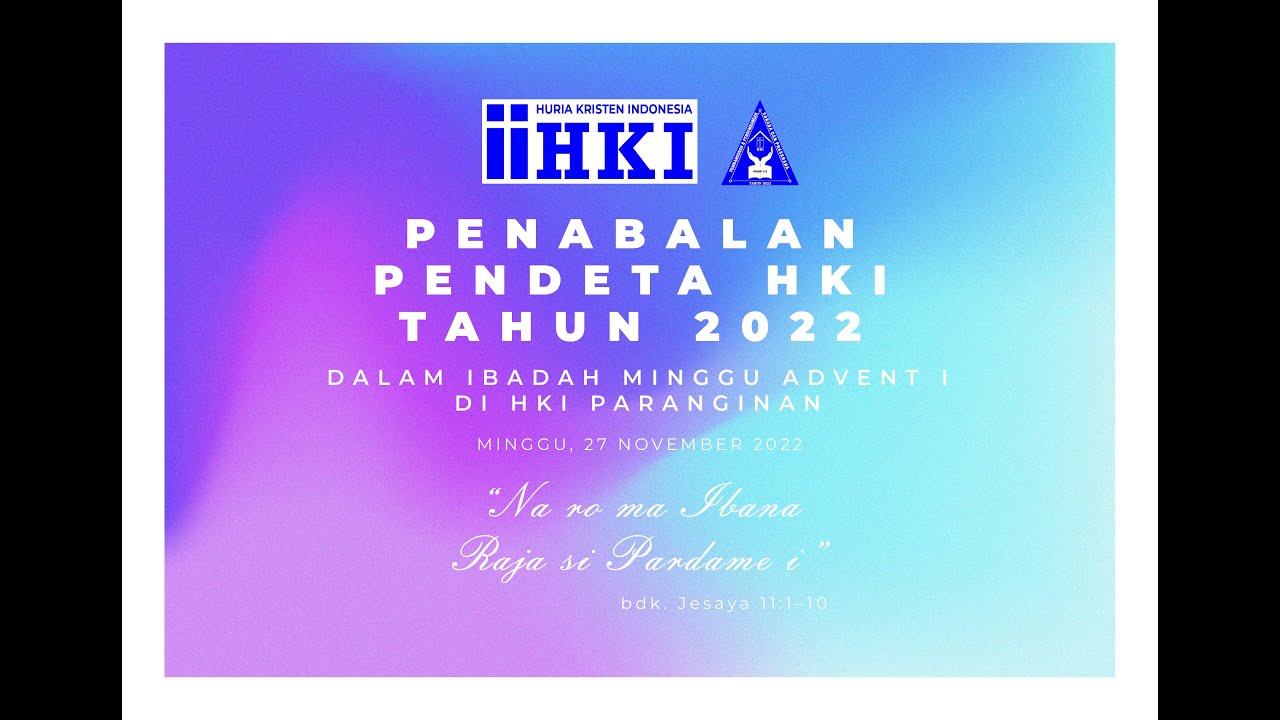 PENABALAN PENDETA HKI TAHUN 2022 - YouTube