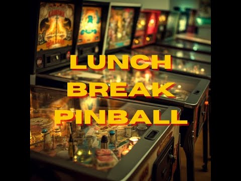 Lunch Break Pinball 12/31/24 - YouTube