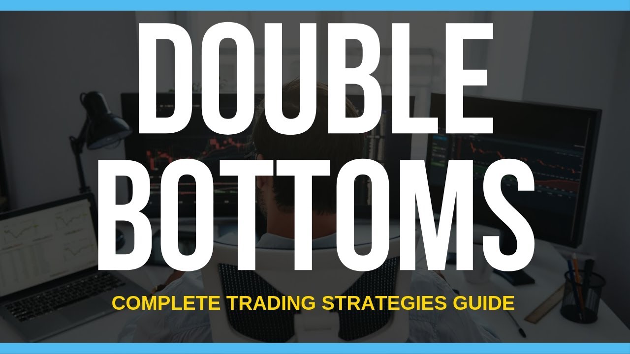 Complete Double Bottom Chart Pattern Trading Guide - YouTube