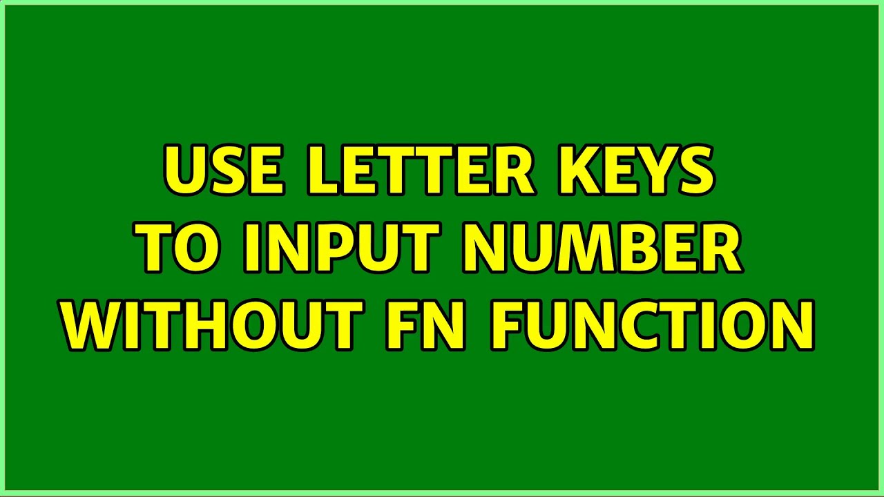 Use letter keys to input number without Fn function - YouTube