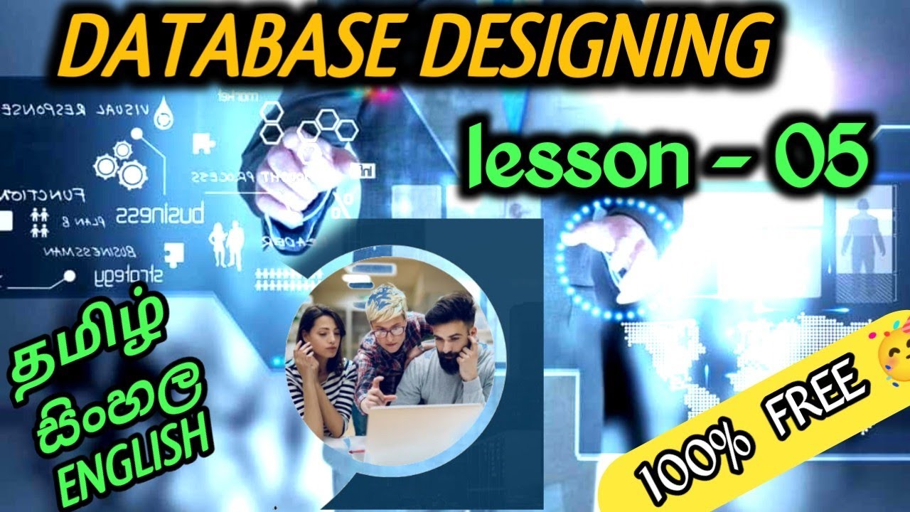 DATABASE DESIGNING LESSON-05 COURSE SRI LANKA TAMIL, ENGLISH & SINHALA ...