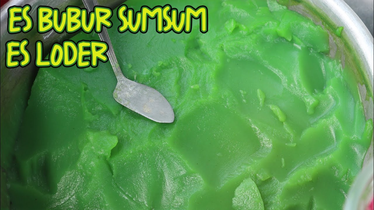ES BUBUR SUMSUM INDONESIA STREET FOOD INDONESIA TRADITIONAL FOOD ...
