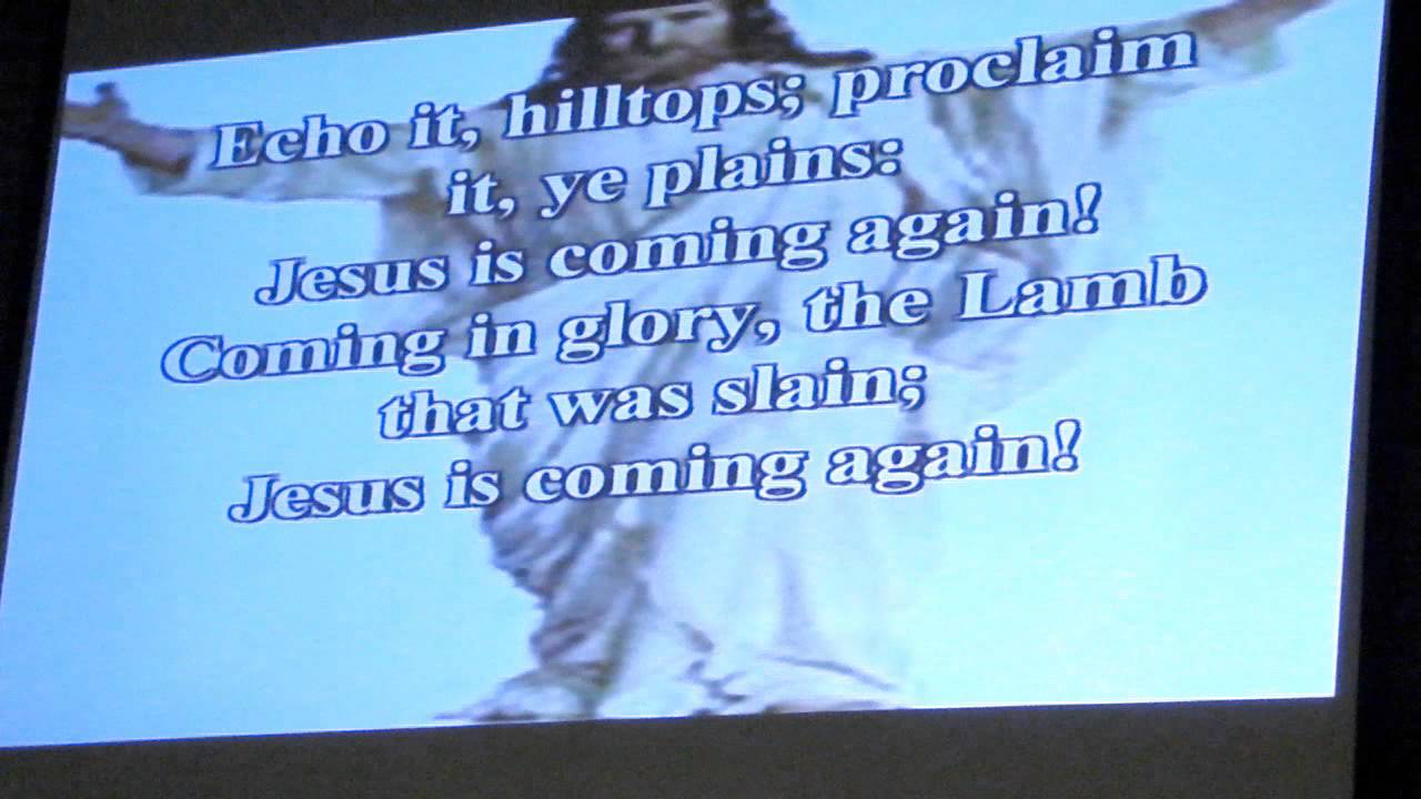 Hymn #213- Jesus Is Coming Again 5-18-13 - YouTube