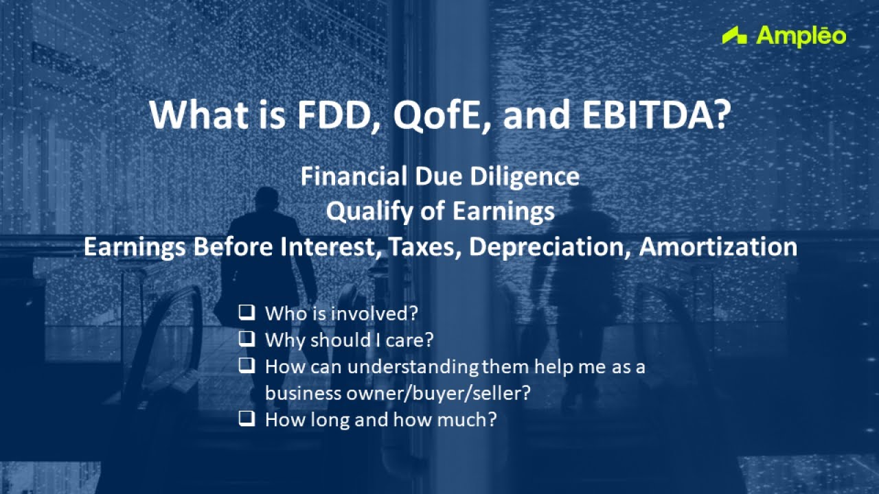 What is FDD, QofE and EBITDA - YouTube