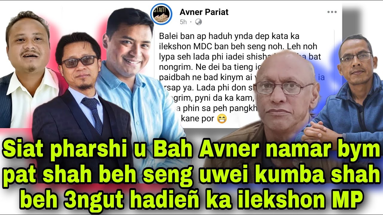 Siat pharshi u Bah Avner namar bym pat shah beh seng uwei kumba shah beh 3ngut hadieñ ka ...